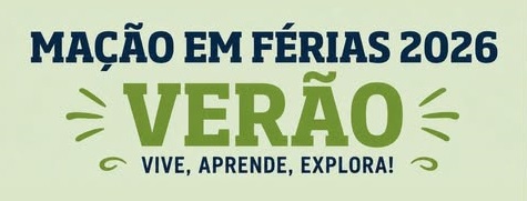 Câmara Municipal de Mação — INSCRIÇÕES PARA CAMPOS DE FÉRIAS - VERÃO 2026